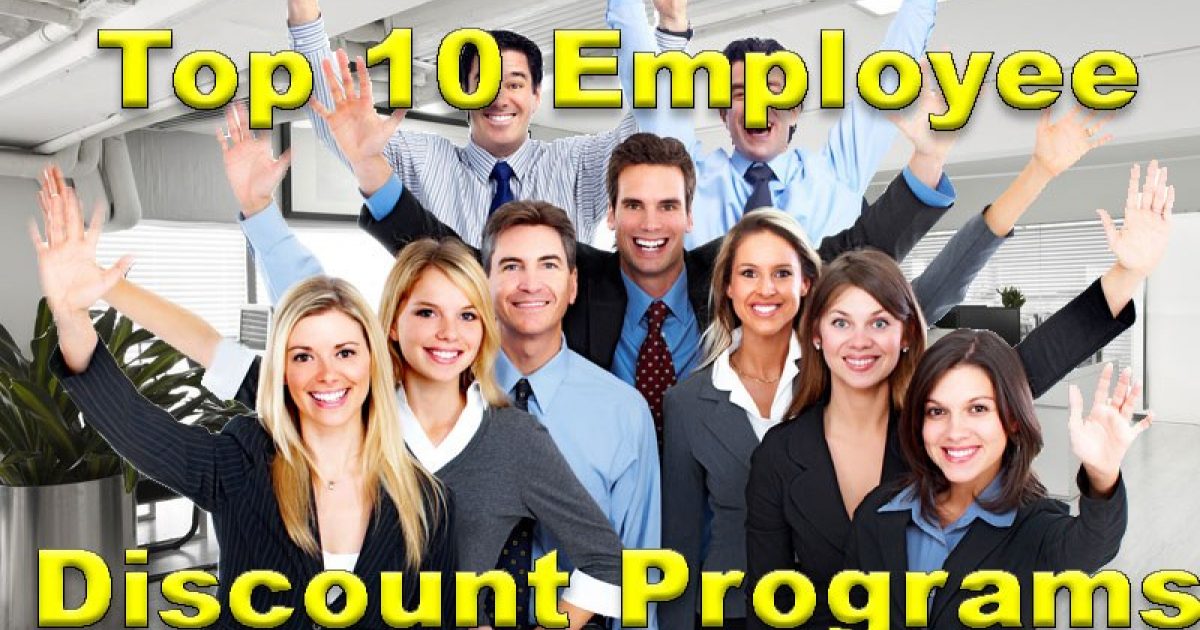 Top 10 Employee Discount Programs